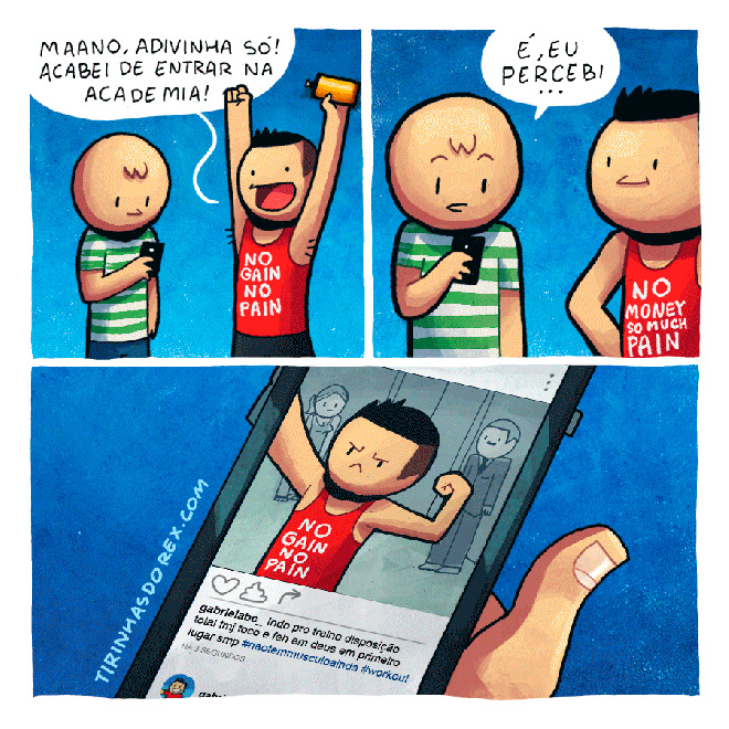 E aí você pensa que ele malha pra impressionar as gatinhas mas ele ...