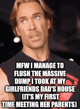 Massive dump - Meme by MajorRawne :) Memedroid